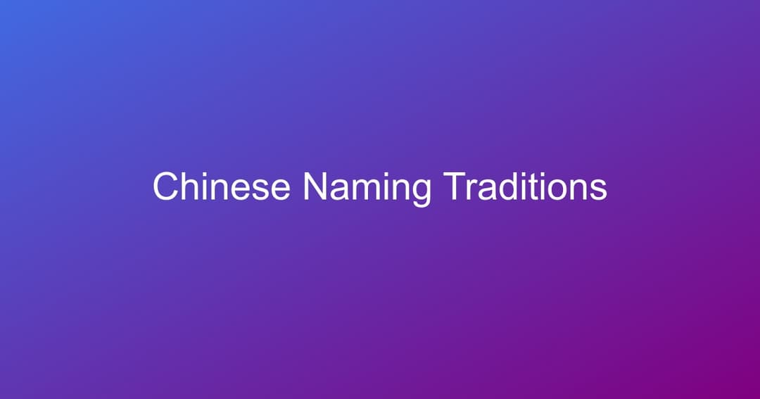 Understanding Chinese Name Meanings: Characters, Culture, and Symbolism ...